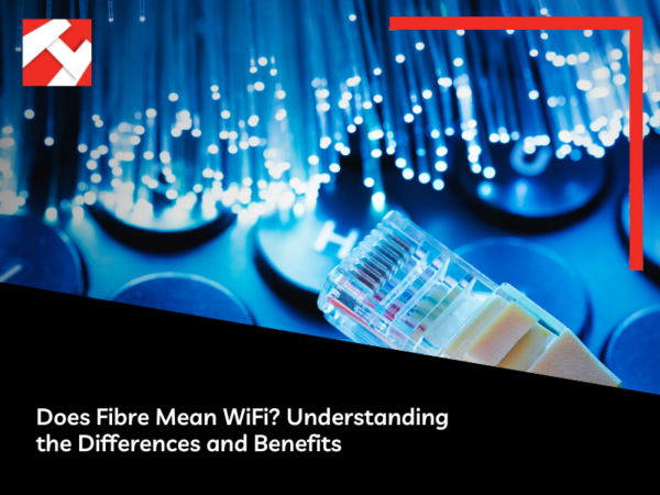 Does Fibre Mean WiFi? Understanding the Differences and Benefits - Huge ...